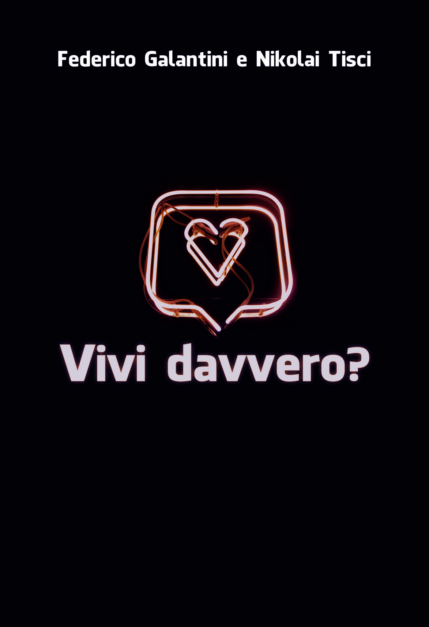 Libro/“Vivi davvero” di Federico Galantini e Nikolai Tisci: uno ...