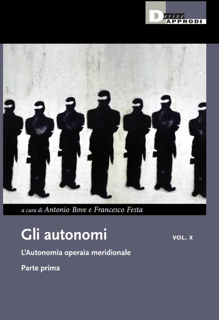 Autonomia operaia meridionale/Un volume ne ricostruisce la storia ...