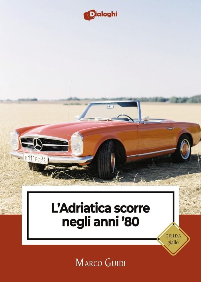 Thriller/ L’Adriatica scorre negli anni ’80: esordio letterario del ...