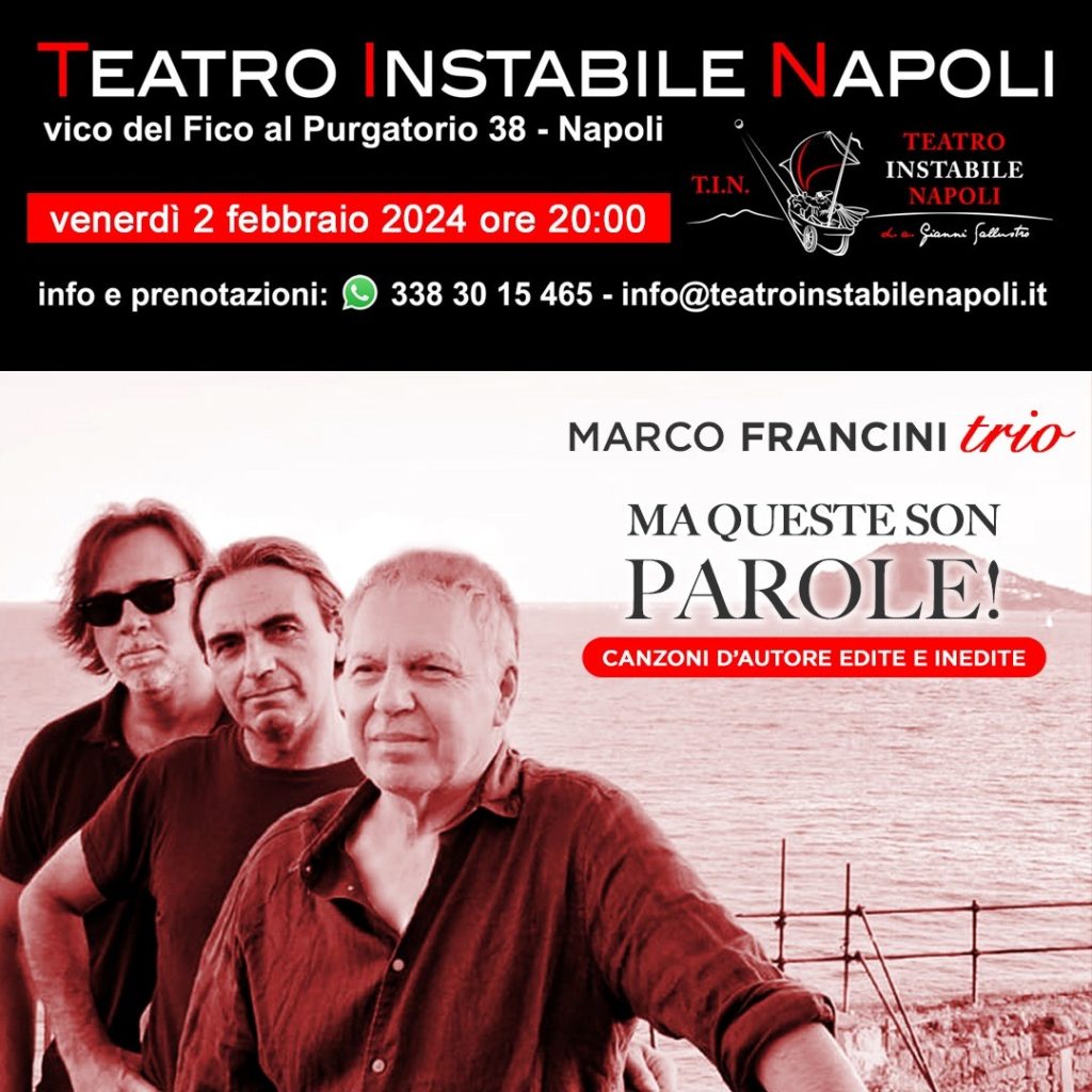 Teatro Instabile Napoli/ Marco Francini tra parole d'autore: viaggio in ...