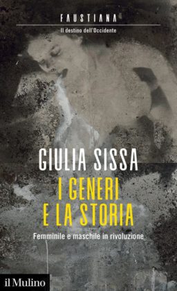 Le disobbedienti/ “I generi e la storia. Femminile e maschile in ...